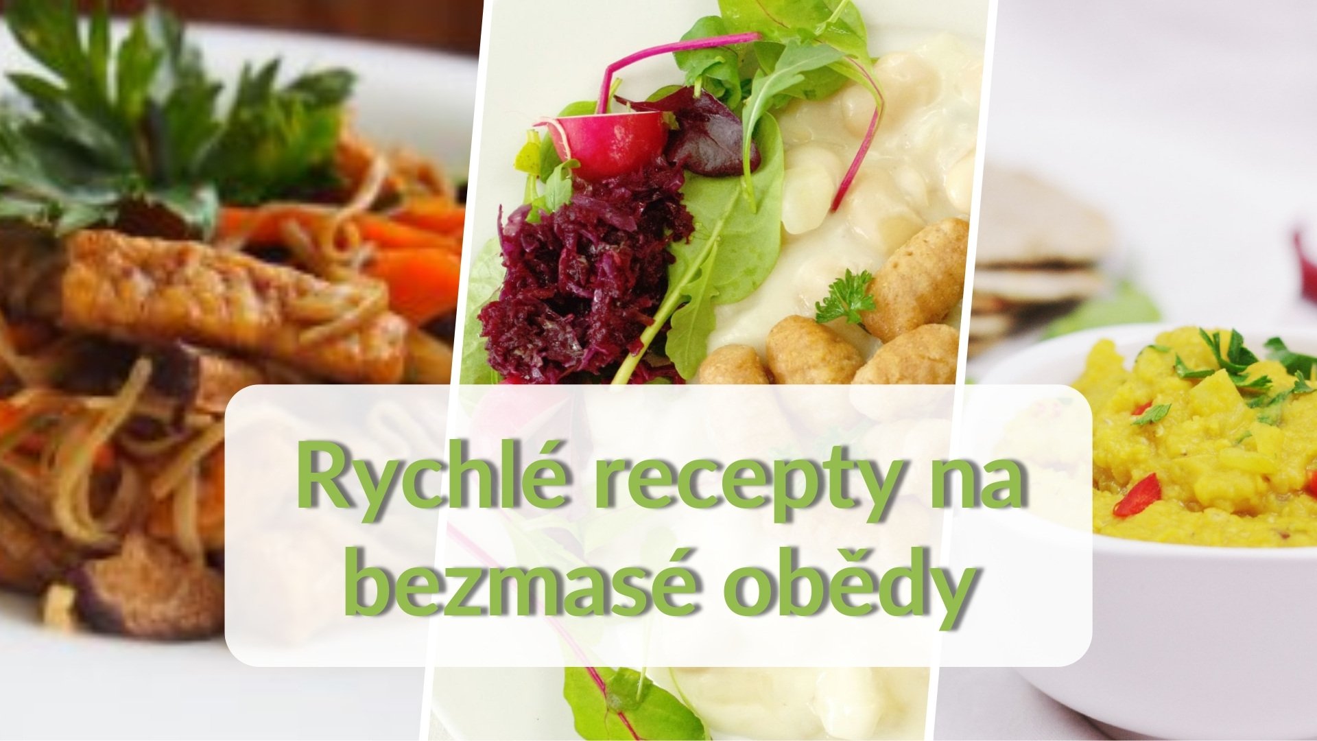 Rychlý oběd bez masa: 25 tipů na lahodné recepty | Jíme Jinak